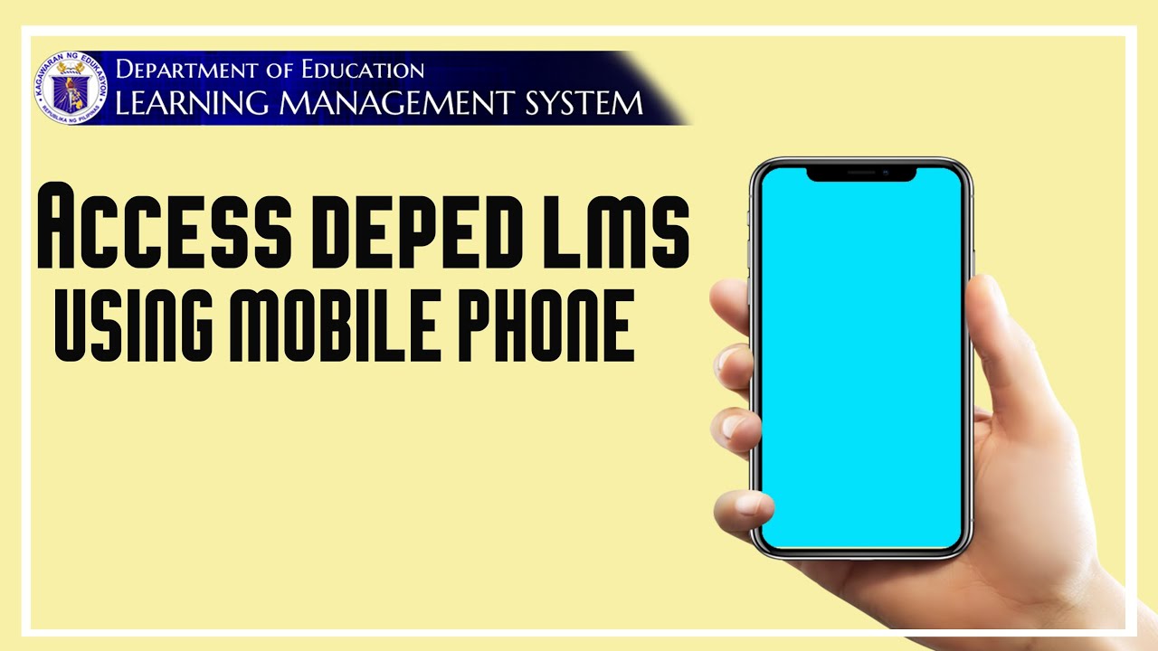 ACCESS DEPED LMS GAMIT ANG MOBILE PHONE - YouTube