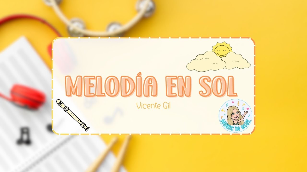 MELODÍA EN SOL - Flauta dulce - YouTube