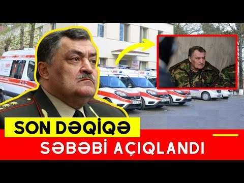 Azərbaycanda general infarkt keçirdi - SƏBƏB BİLİNDİ