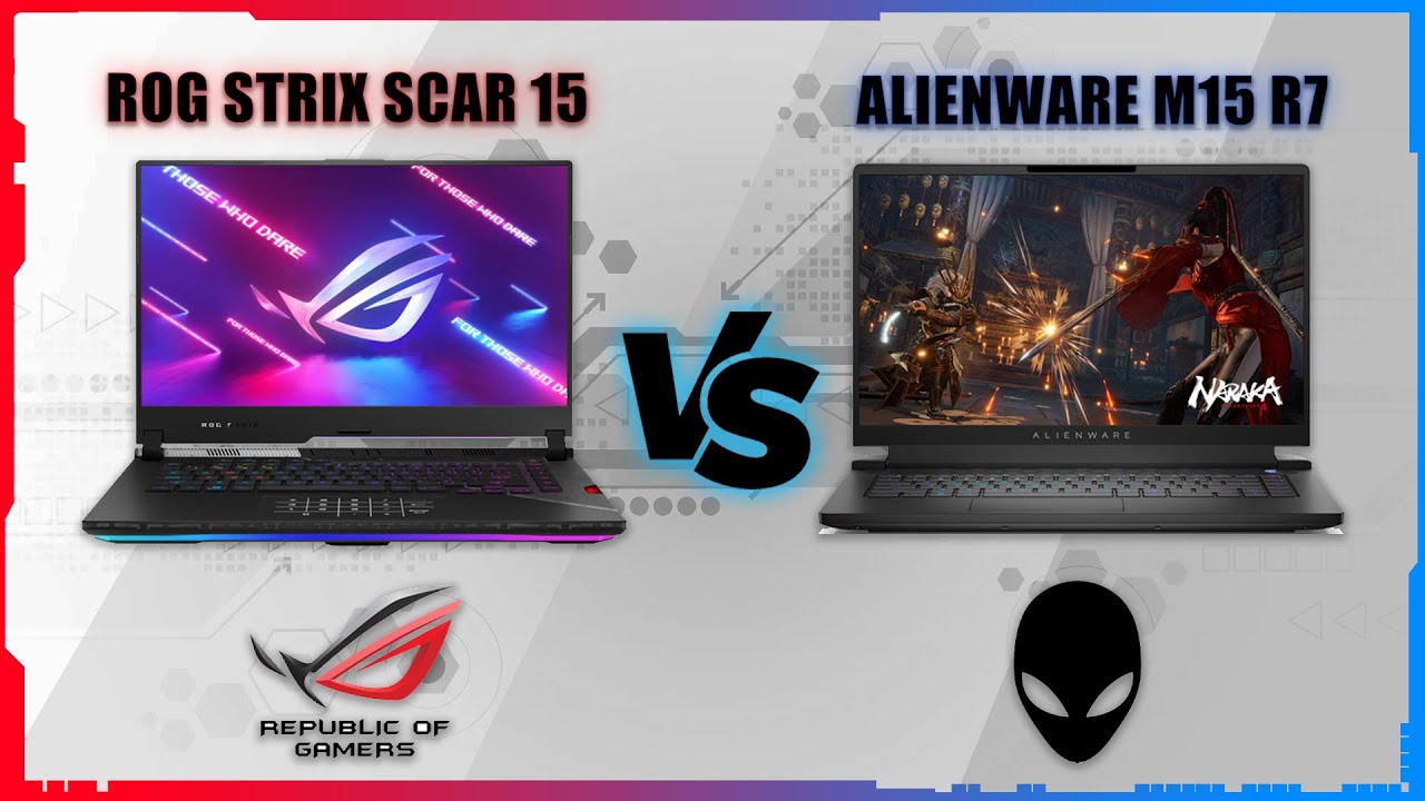 ASUS ROG STRIX SCAR 15 2022 VS ALIENWARE M15 R7 2022 - YouTube