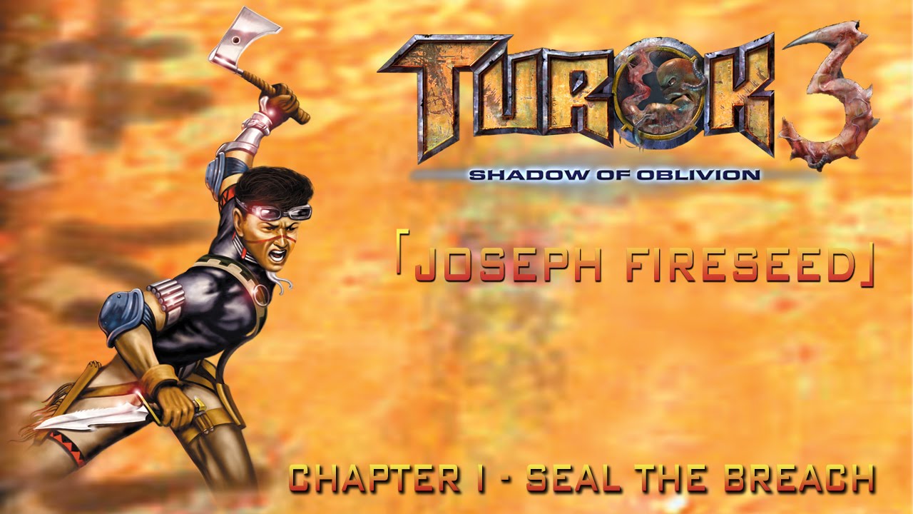Chapter I: Seal the Breach [Joseph] - Turok 3: Shadow of Oblivion ...