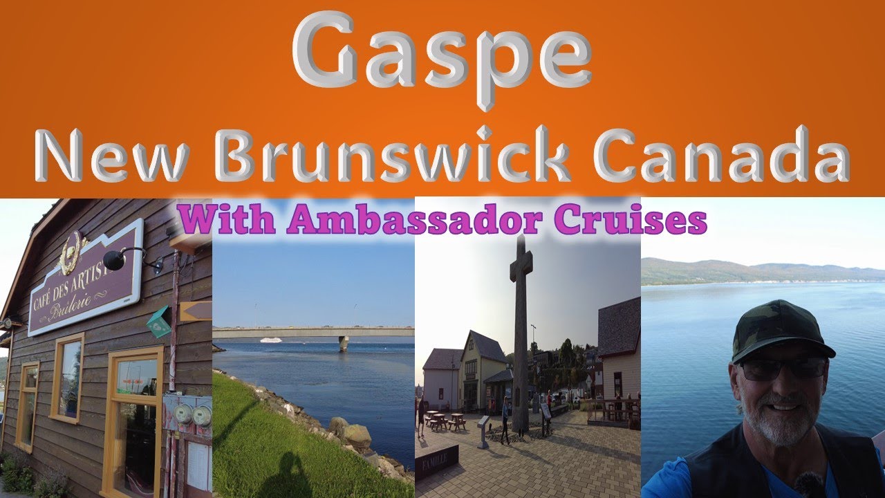 Gaspe New Brunswick: Exploring its Coastal Charm - YouTube