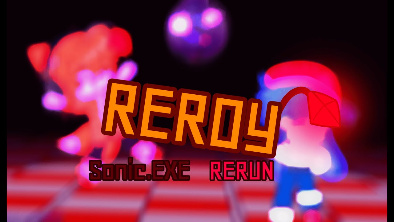 FNF Reroy Song!! || FNF Sonic.EXE ReRun Teaser - YouTube