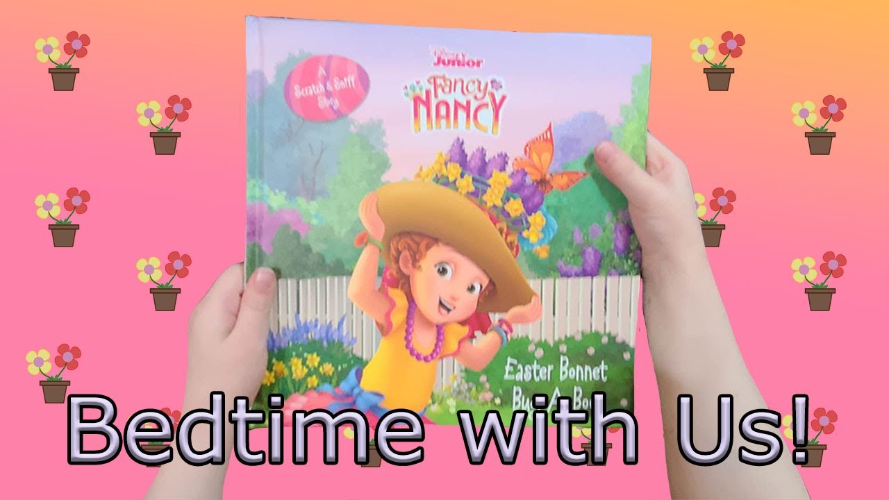 Fancy Nancy: Easter Bonnet Bug-A-Boo 🌼(Read Aloud, Disney Junior ...