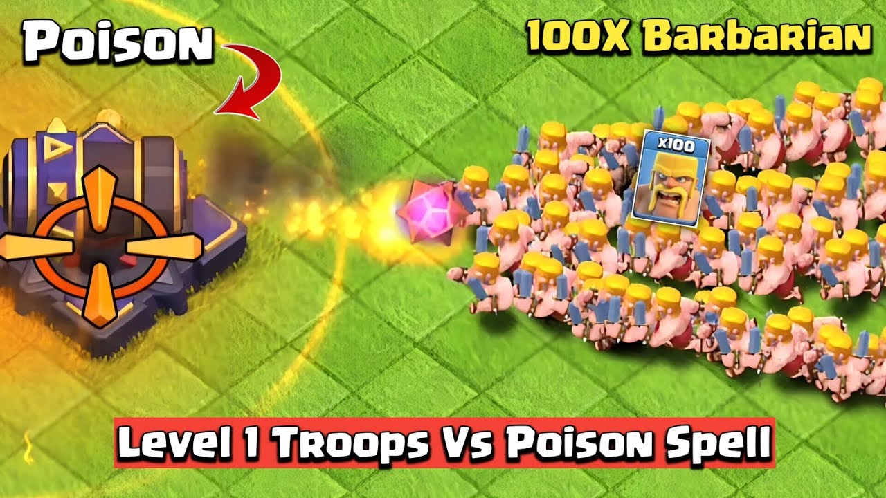 Can 100 Level 1 Troops Survive Max Poison Spell Tower? | Clash of Clans ...