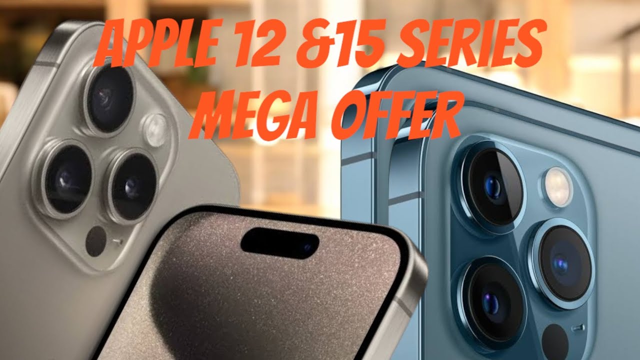 iphone 12 pro & iphone 15 series mega offer - YouTube