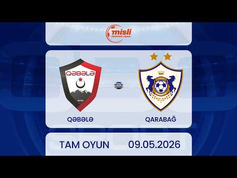 Qəbələ – Qarabağ | Misli Premyer Liqası, 31-ci tur | TAM OYUN