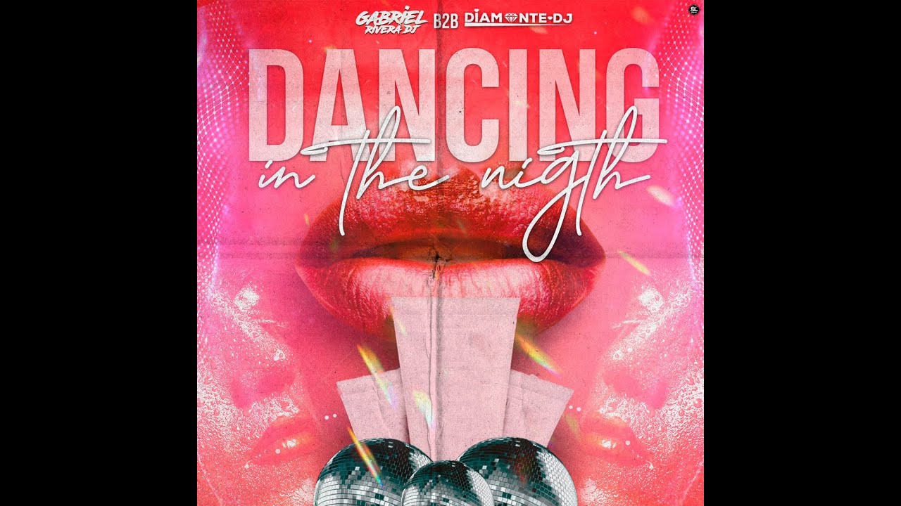 Dancing In The Night (Gabriel Rivera B2B Diamante DJ) - YouTube