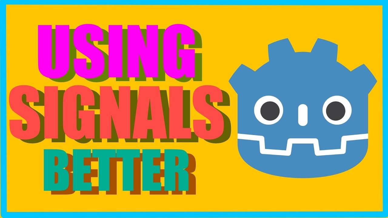 Godot Signal izing Better YouTube Godot Signal izing Better YouTube