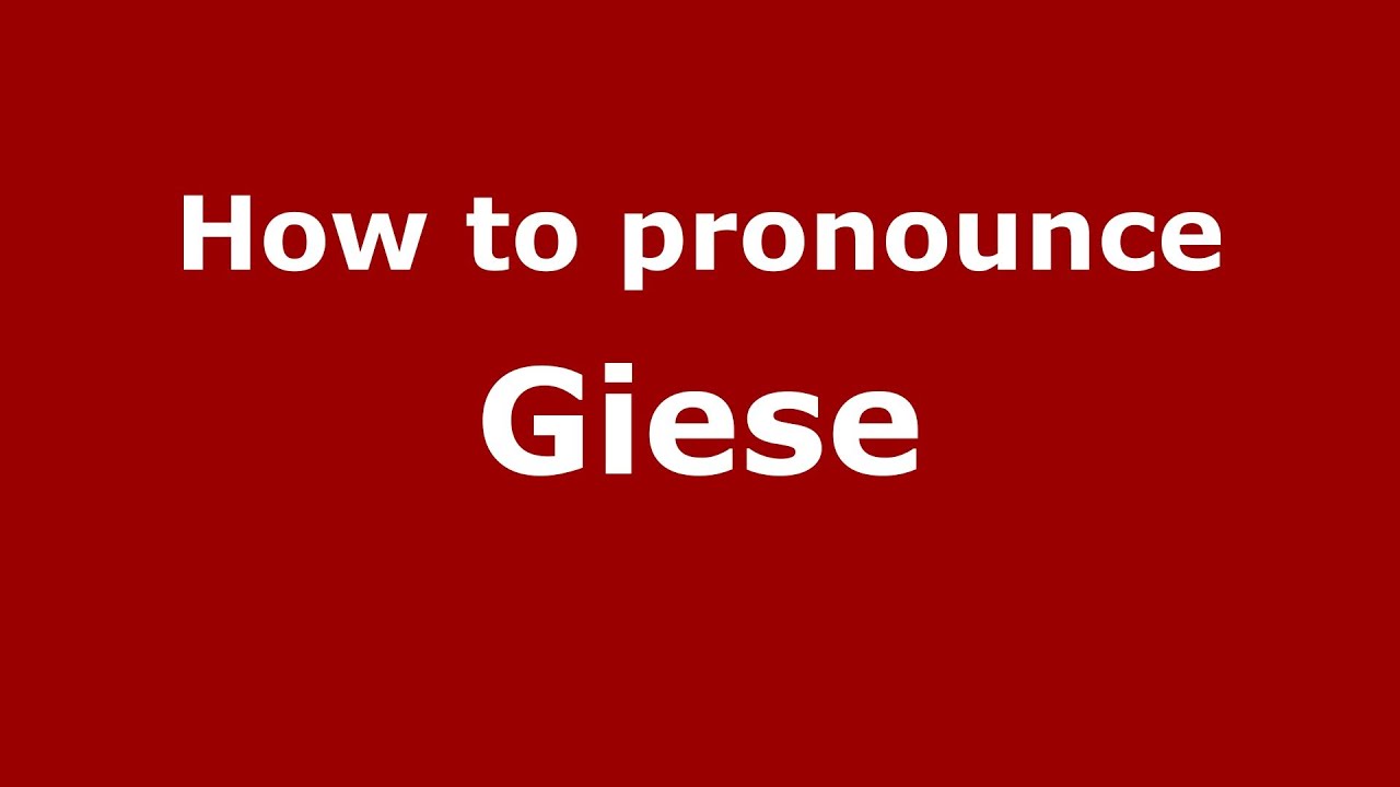 How to pronounce Giese (German/Poland) - PronounceNames.com - YouTube