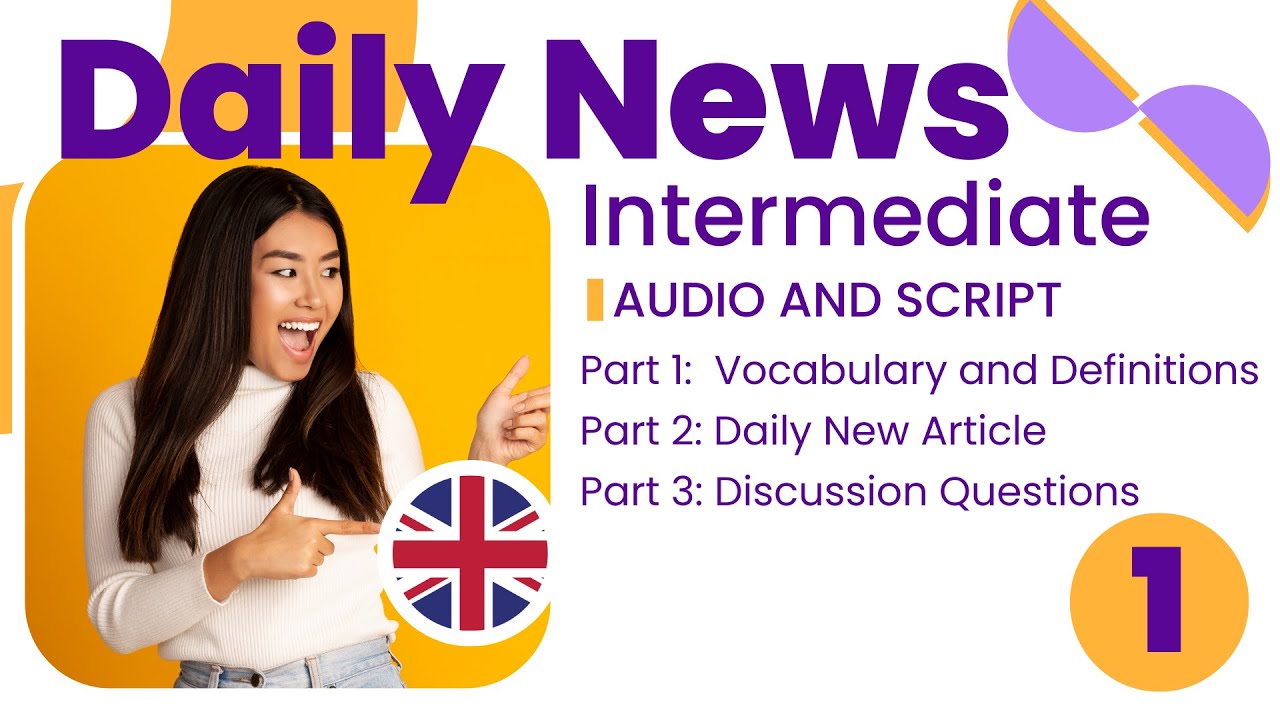 IELTS Learn English Through Daily News, Vocabulary and Discussion - 1 ...