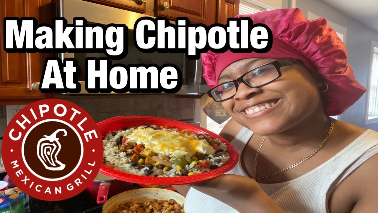 HOW TO COOK CHIPOTLE AT HOME - YouTube