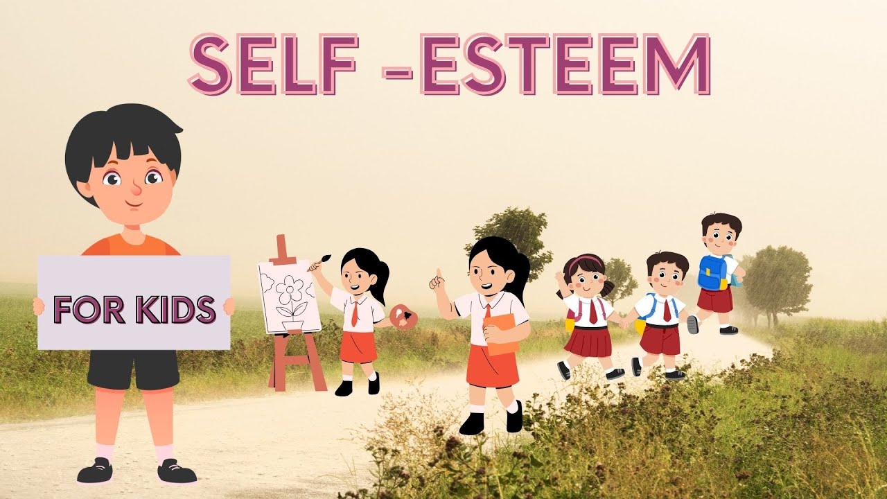 Kids Self Esteem | How To Build Kids' Self Esteem - YouTube