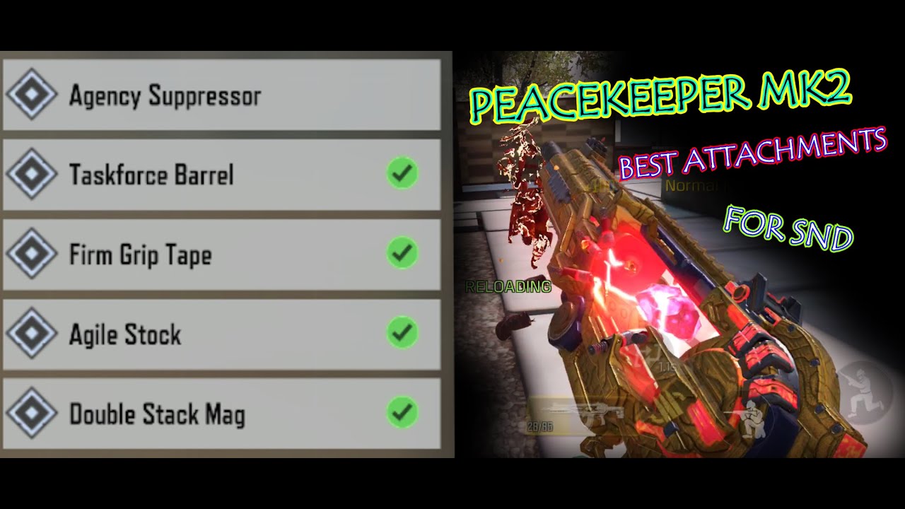 PEACEKEEPER MK2 BEST ATTACHMENTS FOR SND - YouTube