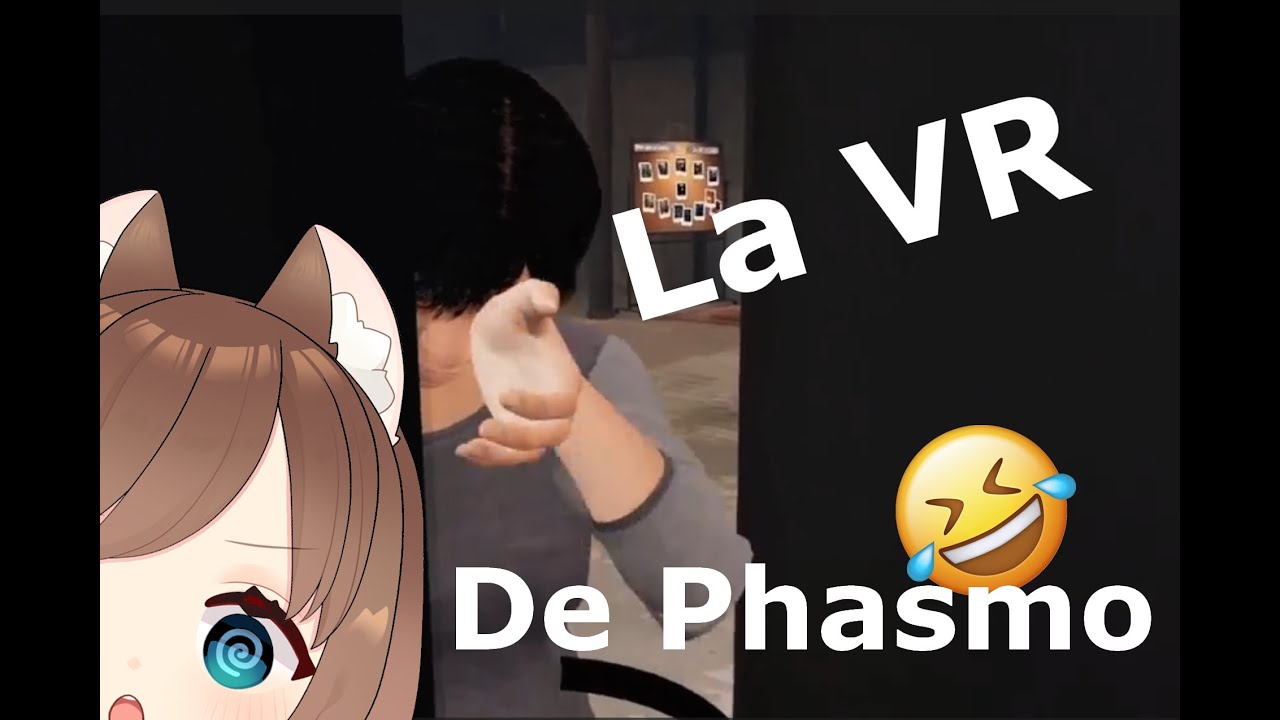 La VR de Phasmo - YouTube
