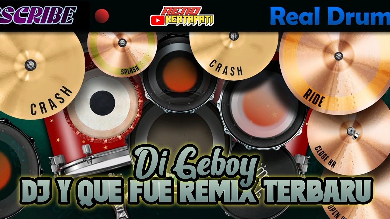 DJ Y QUE FUE REMIX TERBARU-DI GEBOY REAL DRUM COVER | Viral - YouTube