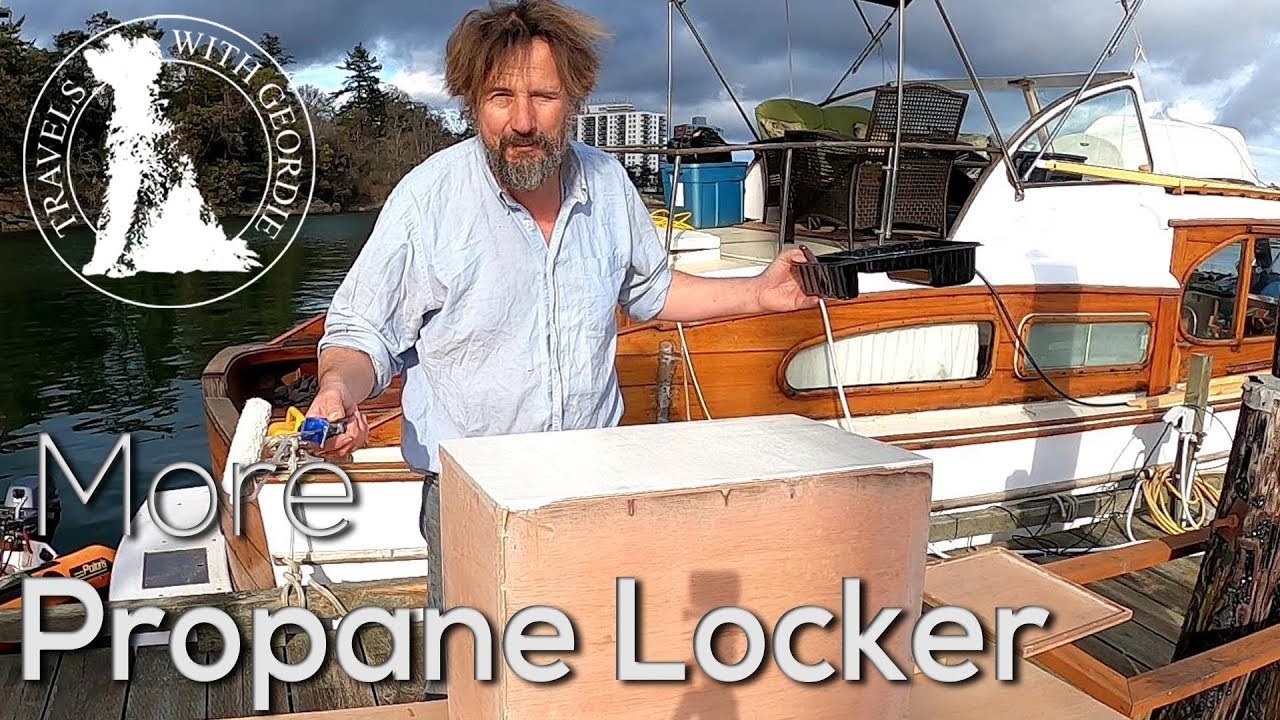 More Propane Locker - Boat Life - Living aboard a wooden boat - Travels ...