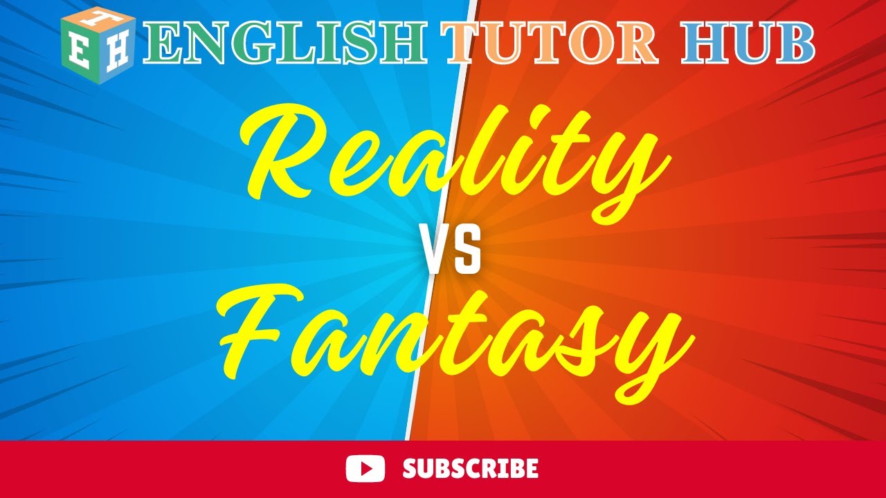 Reality vs Fantasy - YouTube