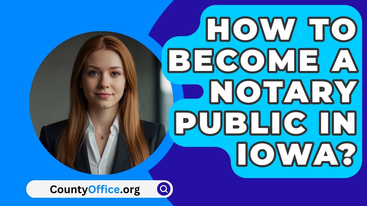 How To Become A Notary Public In Iowa? - CountyOffice.org - YouTube