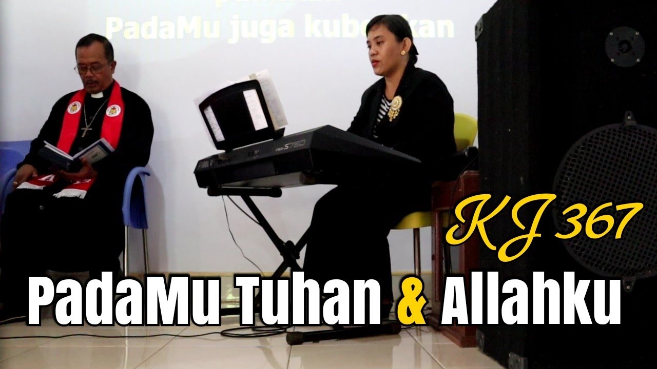 KJ 367 - PadaMu Tuhan dan Allahku | GKII Lokasi Baru, Bengkulu - YouTube