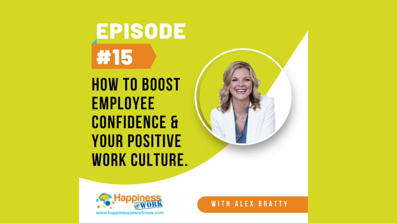 How to Boost Employee Confidence & Your Positive Work Culture - YouTube