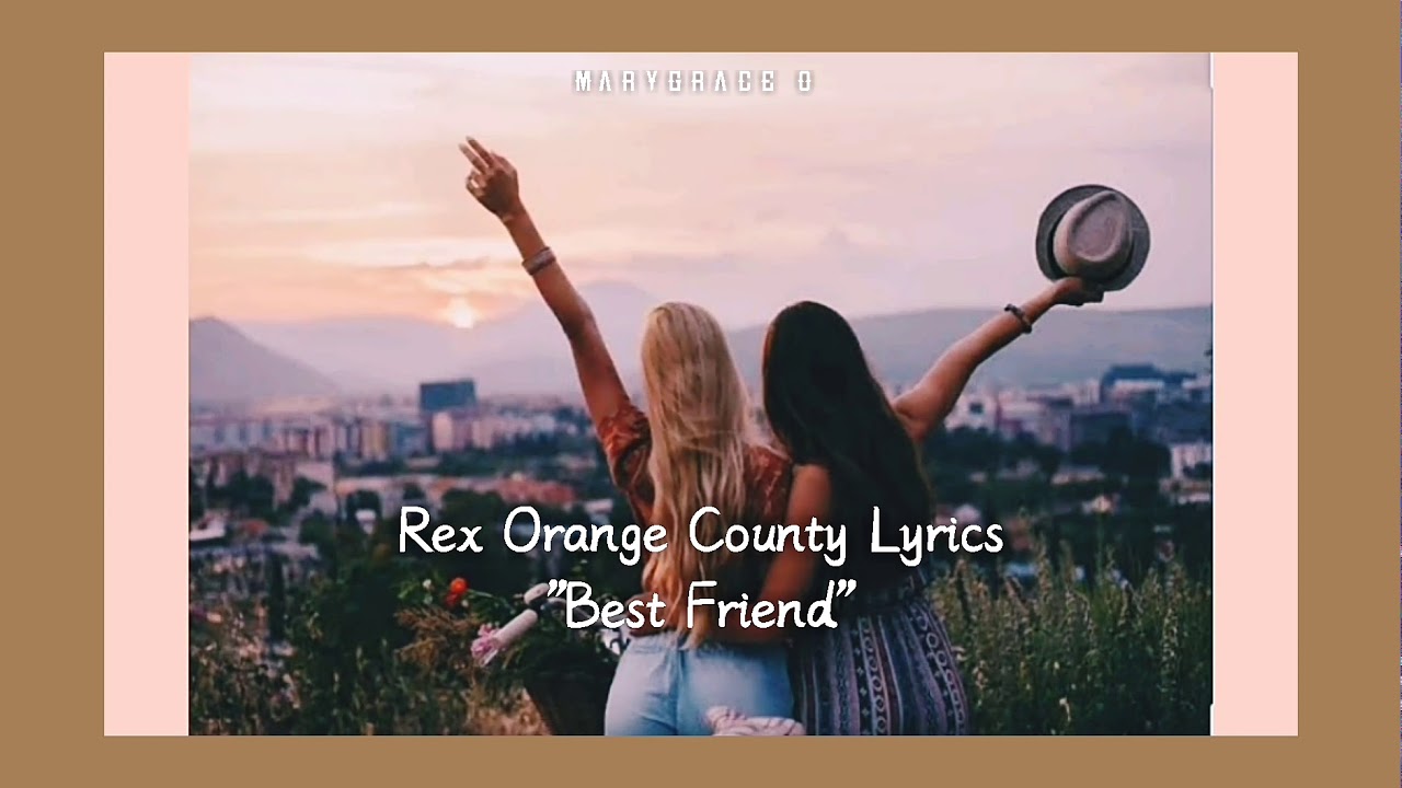 Rex Orange County~'Best Friend' | LYRICS - YouTube