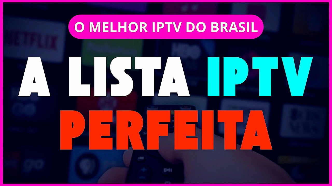 Melhor IPTV do Brasil 2025 - A Nova Era do IPTV Chegou! - YouTube