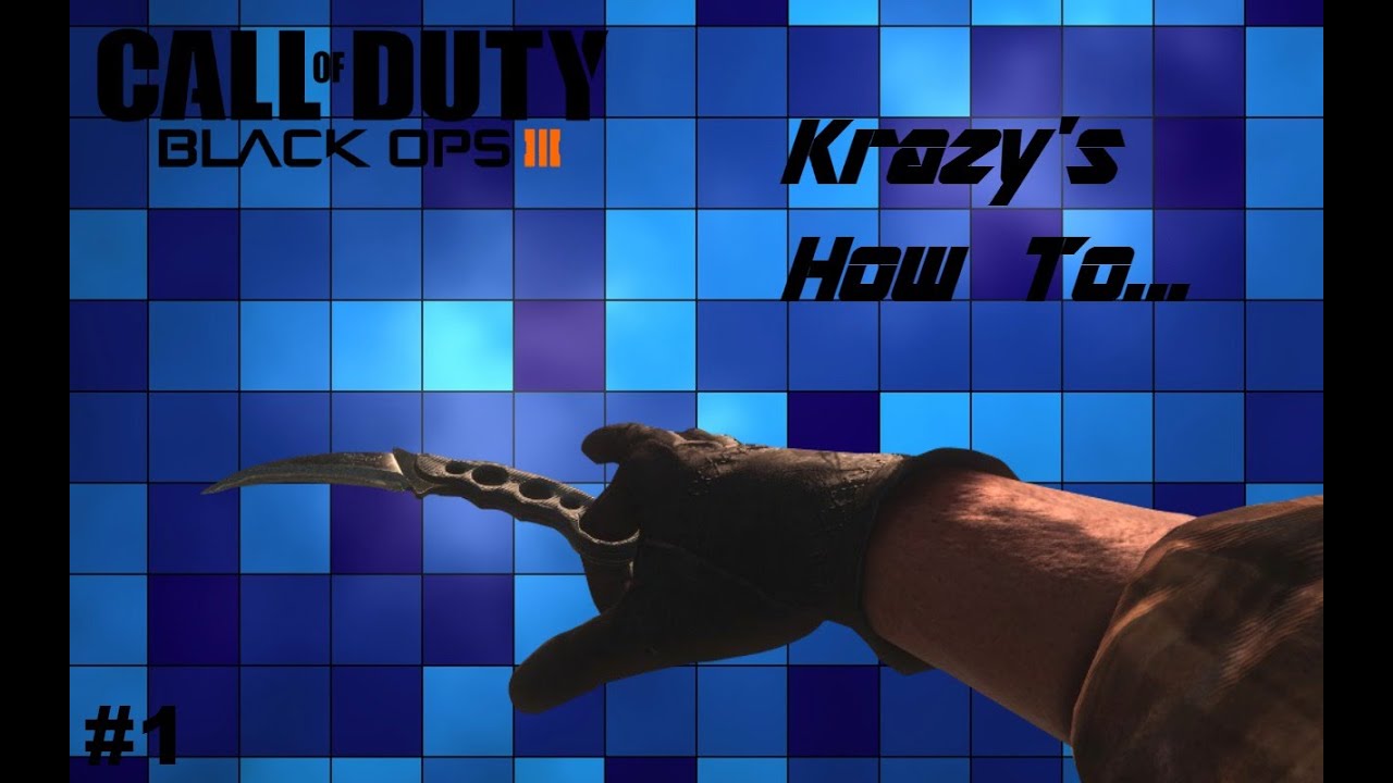 Krazy's How To: BO3 Knife Animations - YouTube