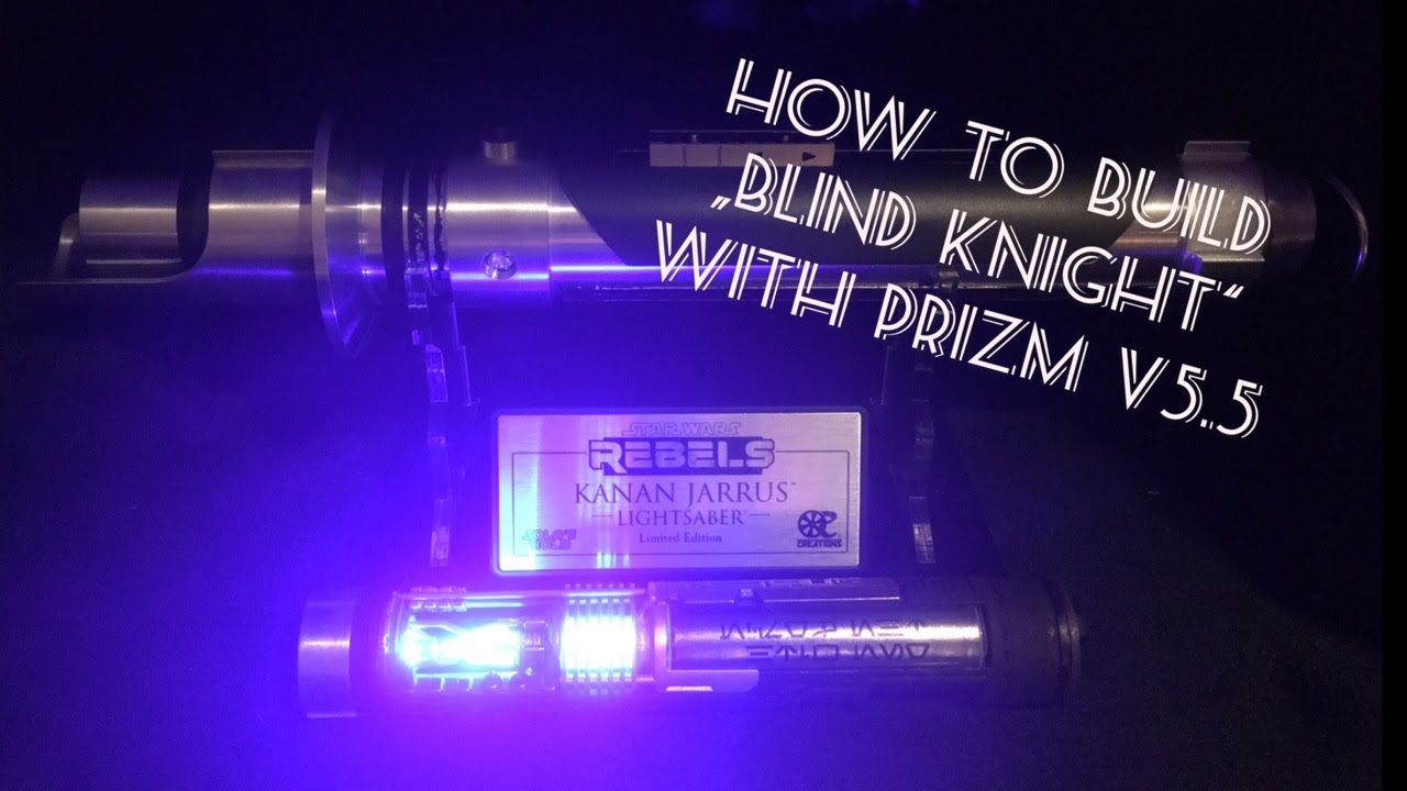 How to build "Blind Knight" Kanan Jarrus Lightsaber (Solo's Hold) with ...
