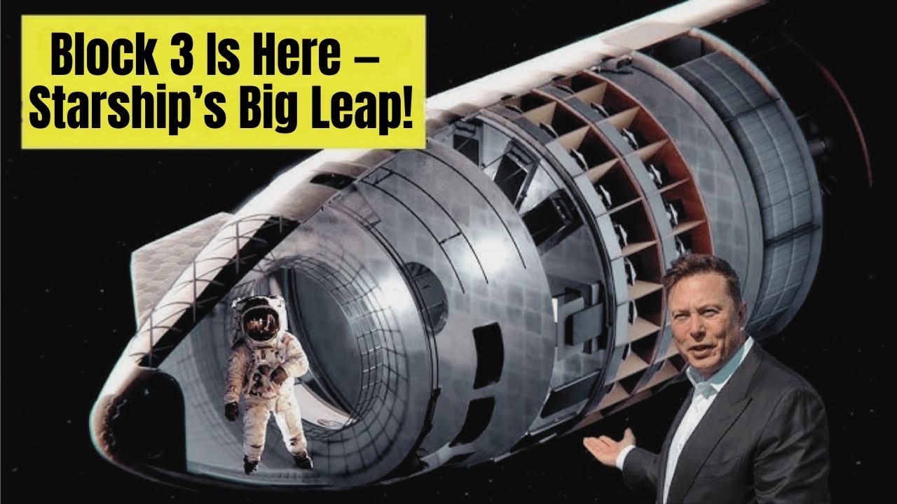 SpaceX Starship Block 3 | What's Next? - YouTube