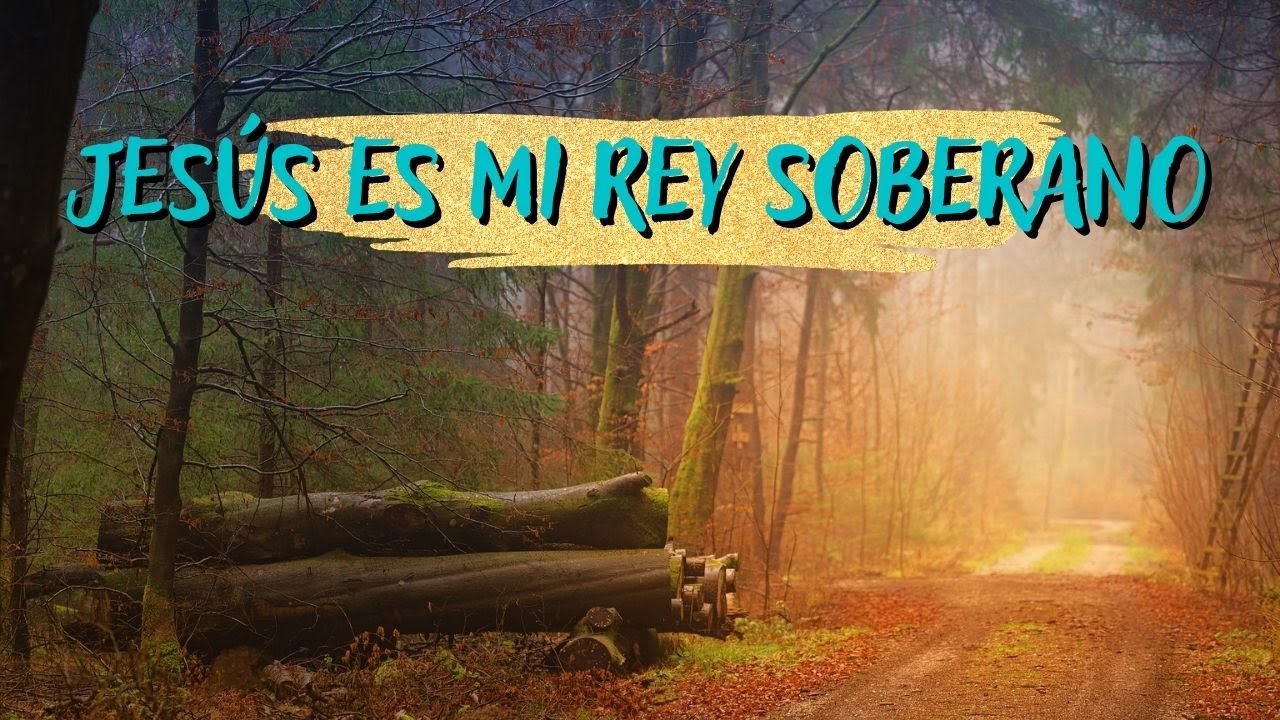 JESÚS ES MI REY SOBERANO | Himno Majestuoso #61 | Música y Letra ...