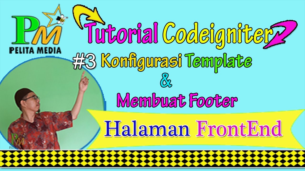 Tutorial Codeigniter #3 Konfigurasi Template Membuat Footer Halaman ...