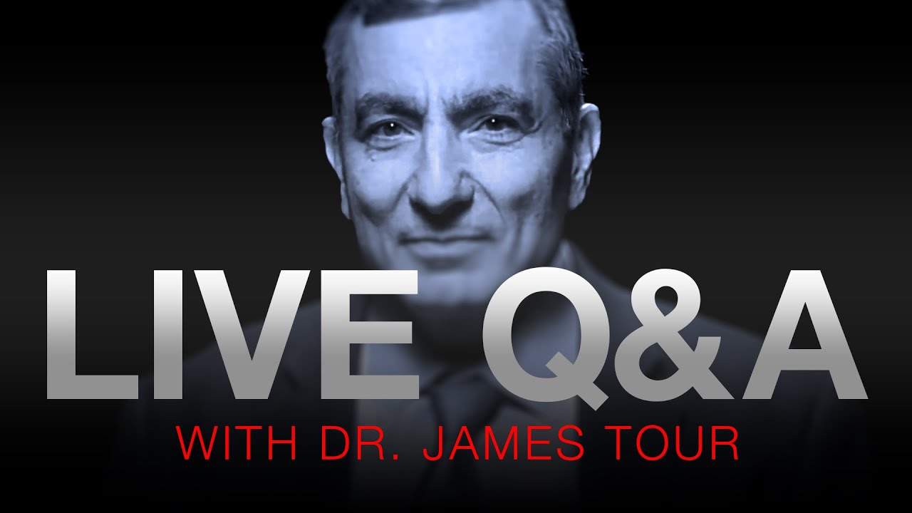 LIVE Q&A with Dr. James Tour! - YouTube