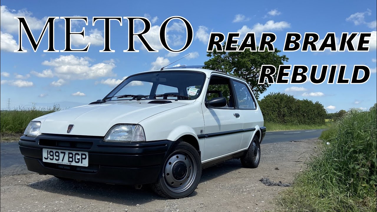 Rear Brake Rebuild - Rover Metro - YouTube