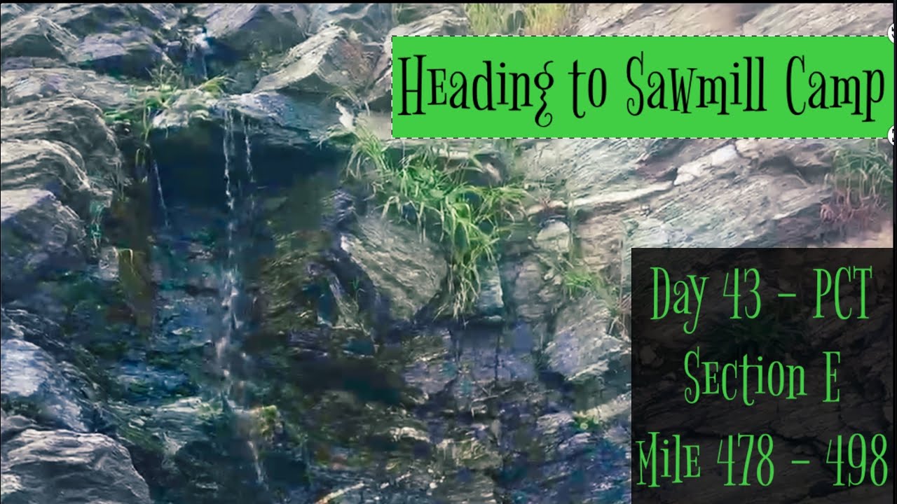 Day 43 - PCT - Heading to Sawmill Camp - YouTube