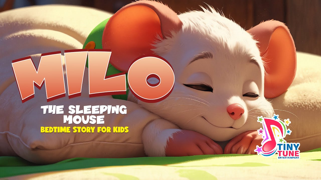 MILO - The Sleeping Mouse | Bedtime Story for Kids - YouTube