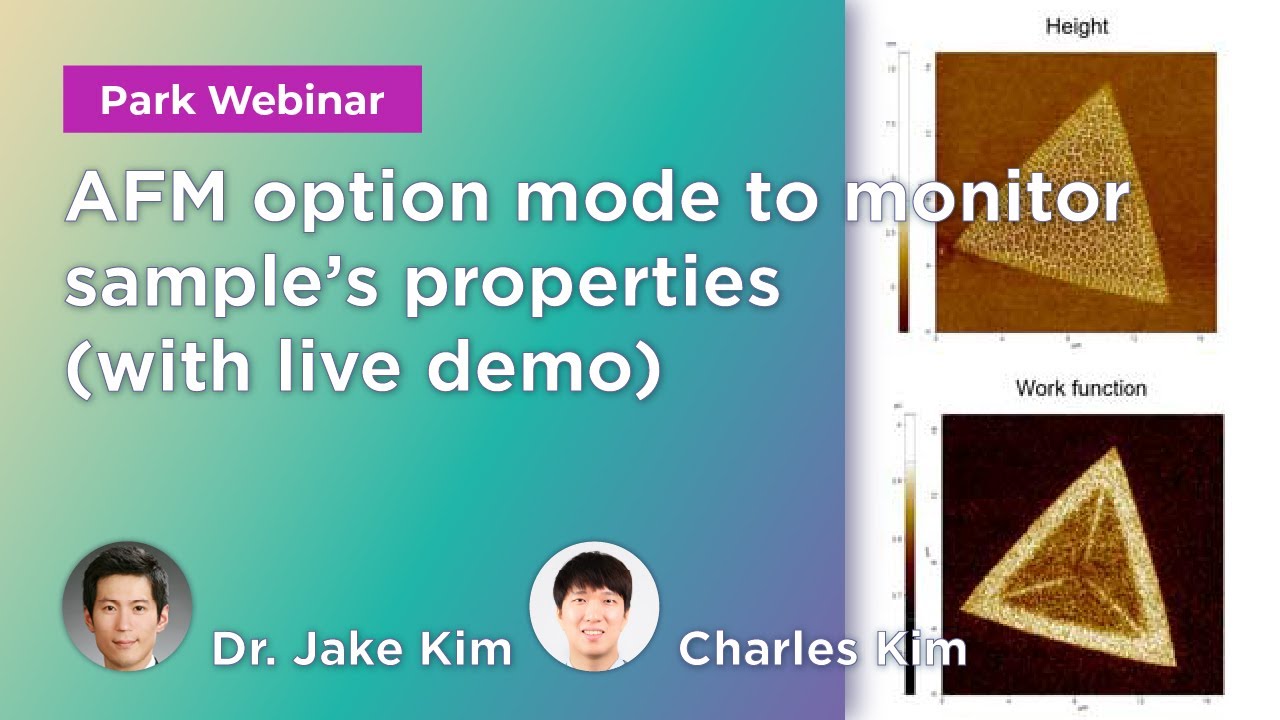 AFM option mode to monitor sample’s properties (with live demo) | Park ...