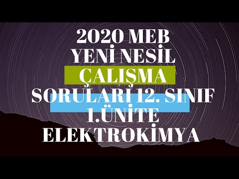 2019-2020 MEB YENİ NESİL ÇALIŞMA SORULARI 12. SINIF 1. ÜNİTE ELEKTROKİMYA SORU ÇÖZÜMLERİ