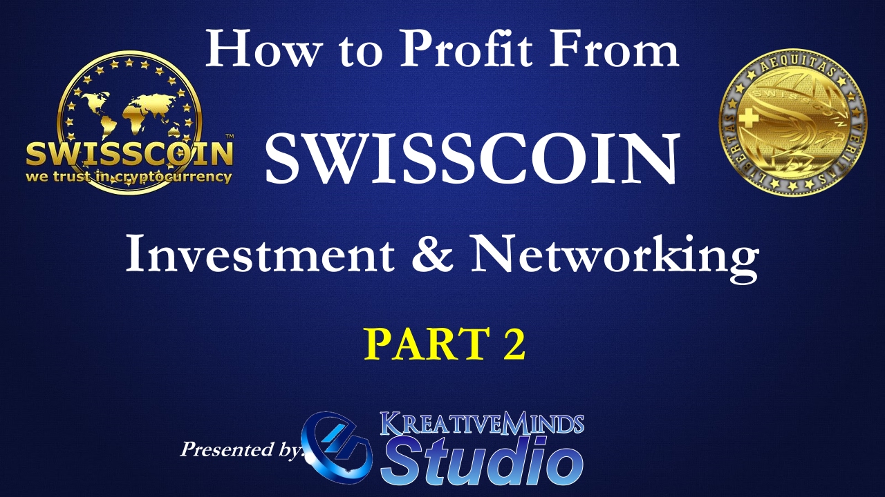 How to profit from Swisscoin Investment & Networking - Part 2 - YouTube