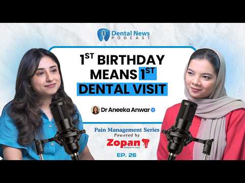 Paediatric Dentistry as a Career ft. Dr Aneeka Anwar│DN Podcast│Zopan Pain Management Series│E26
