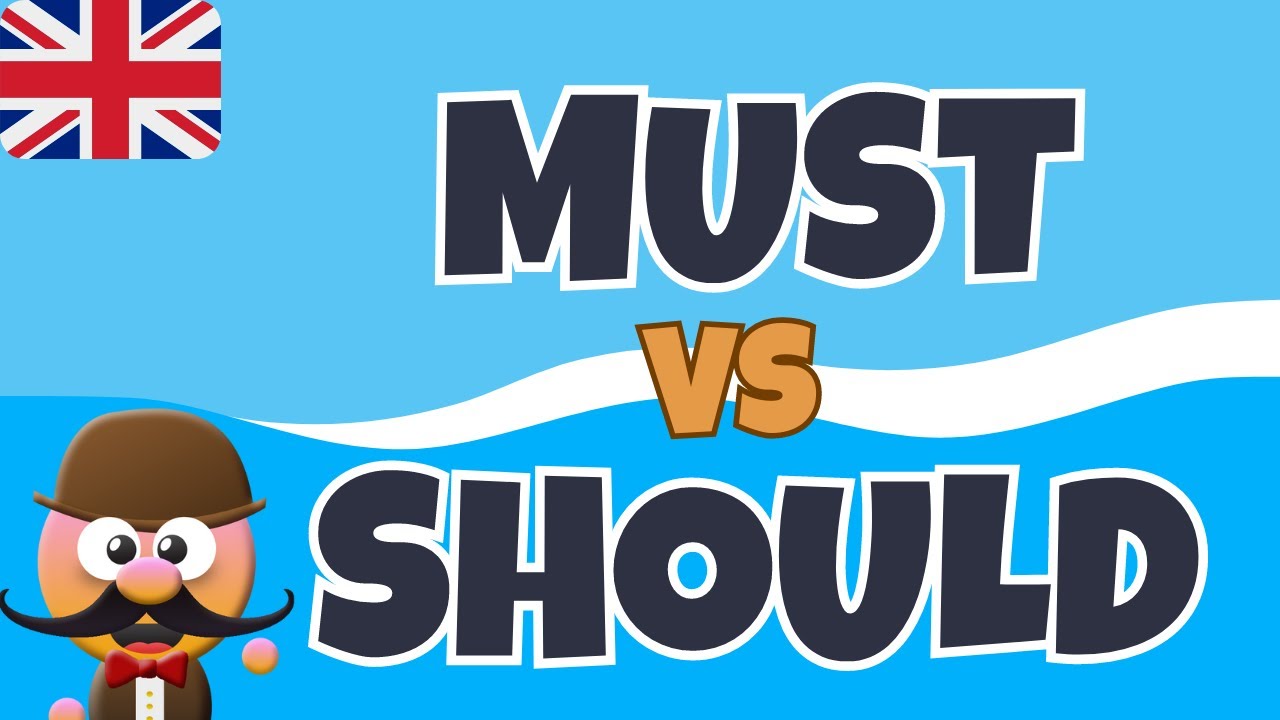 MUST VS SHOULD - INGLÉS PARA NIÑOS CON MR.PEA - ENGLISH FOR KIDS - YouTube