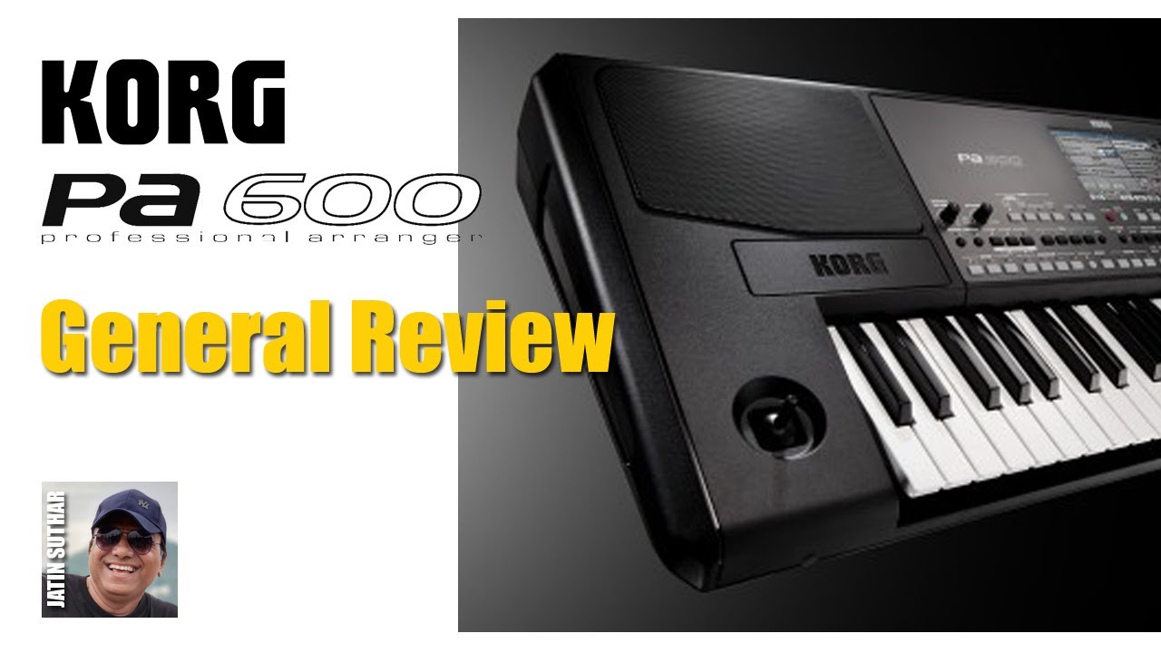 Korg PA600 General review | जनरल रिव्यू #korg #pa600 - YouTube