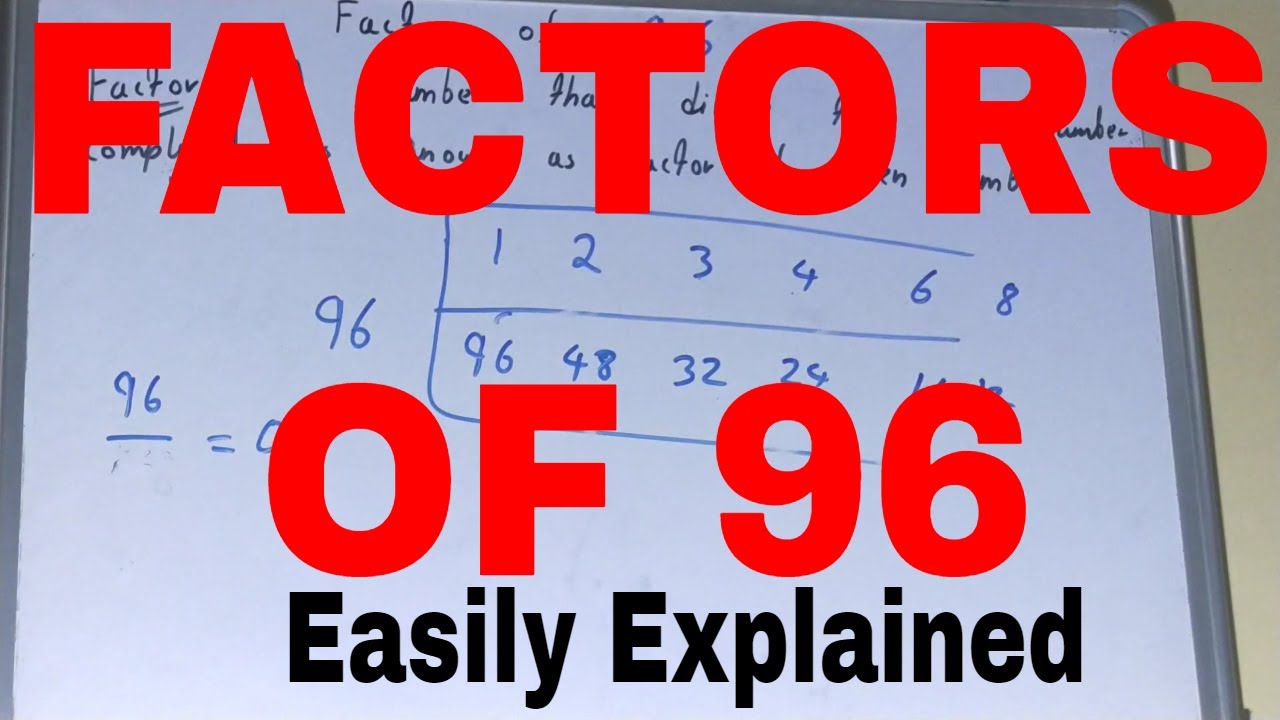 Factor Of 96 How To Find Factors Of 96 How To Find All Factors Of 96 Find All The Factors Of 96 factor-of-96-how-to-find-factors-of-96-how-to-find-all-factors-of-96-find-all-the-factors-of-96