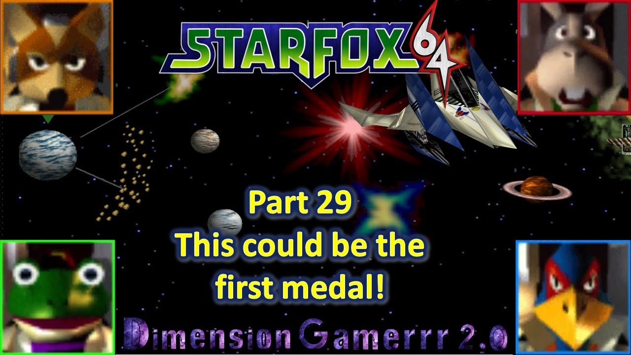 Star Fox 64 Part 29 This could be the first medal! - YouTube