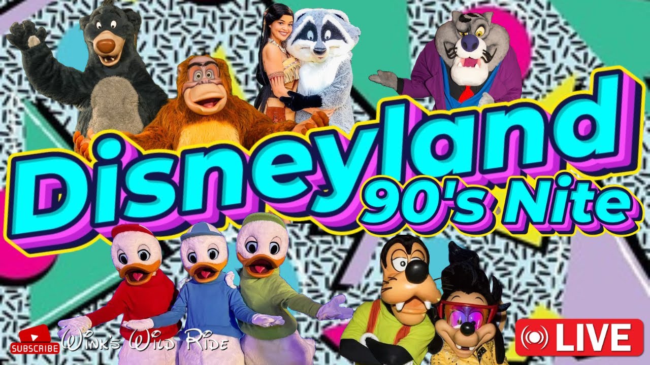 Live: Disneyland 90's Nite: A Blast from the Past! - YouTube
