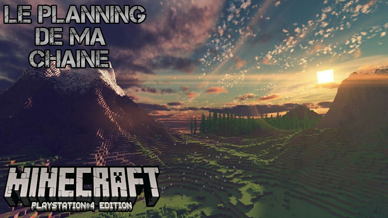 MINECRAFT PS4 | LE PLANING DE MA CHAINE - YouTube