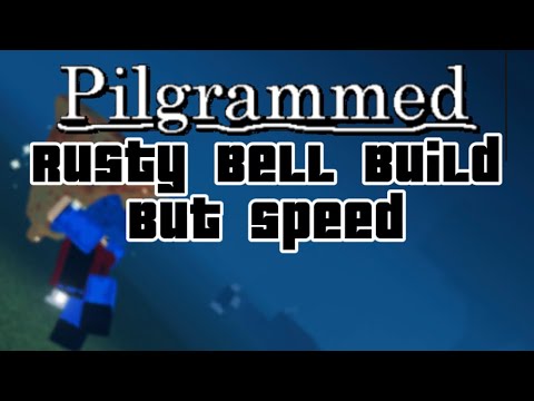 Rusty bell but speed (Blood Believer) | PILGRAMMED - YouTube