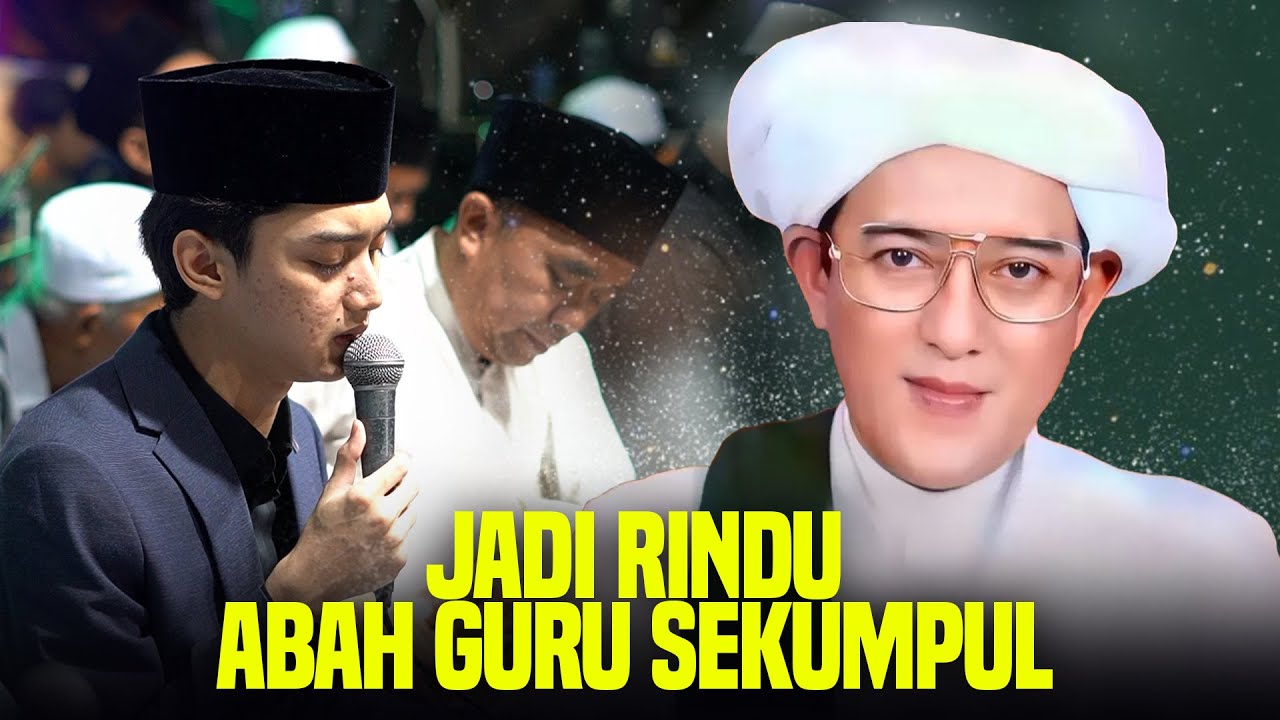 NEW SHOLAWAT GUS AZMI YANG BIKIN RINDU KE ABAH GURU SEKUMPUL ...