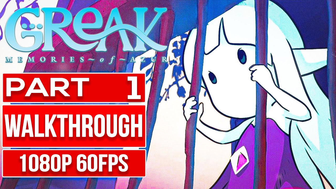 GREAK MEMORIES OF AZUR Gameplay Walkthrough PART 1 No Commentary (All ...