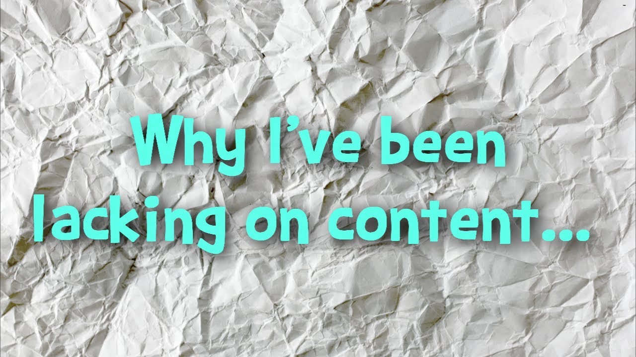 Why I've been lacking on content... - YouTube